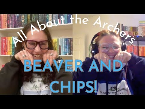 Beaver & Chips! | All About The Archers - YouTube