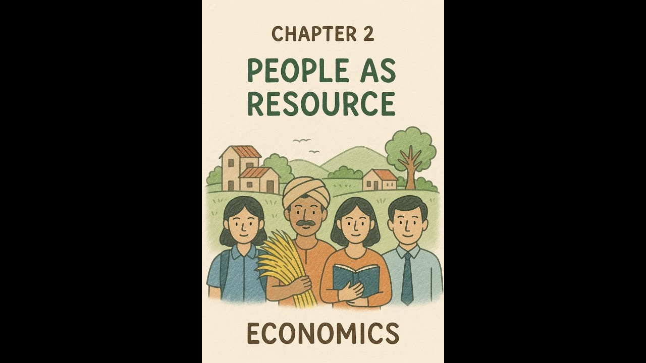 Class 9 Economics Chapter 2 -People as Resources | Full Explanation ...