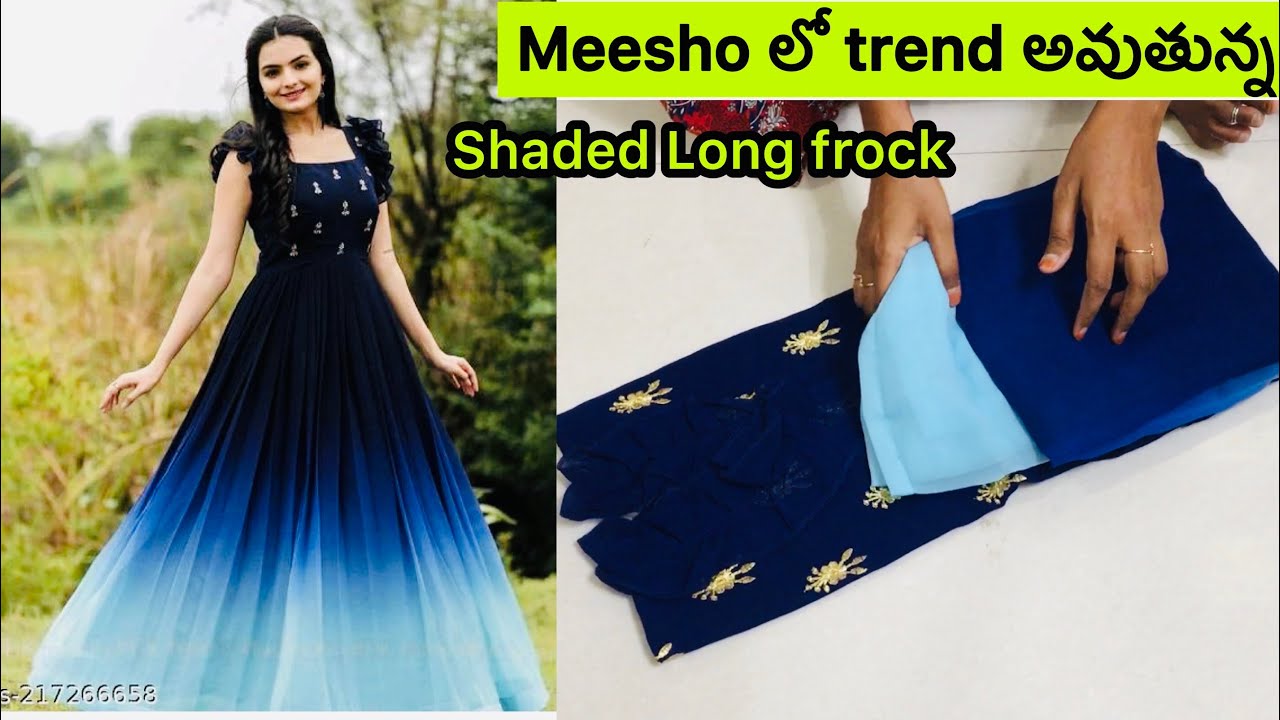 Meesho లో అవుతున్నా shaded Long Frock|Budget Haul - YouTube
