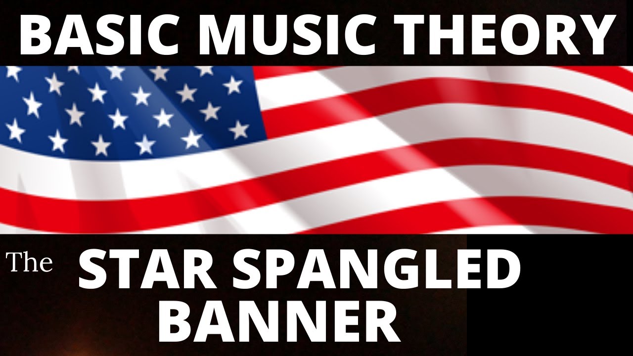 MUSIC THEORY: National Anthem (US)- Basic Lesson for Beginners. - YouTube