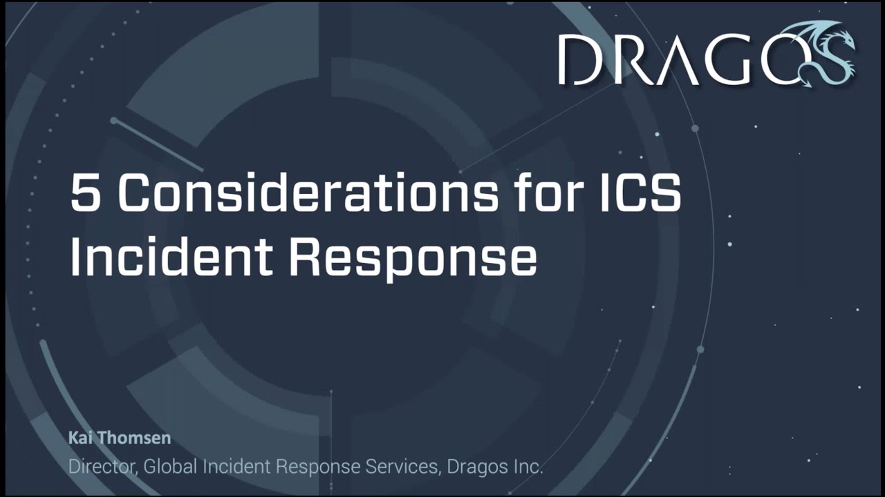 Dragos Webinar 5 Considerations for ICS Incident Response - YouTube