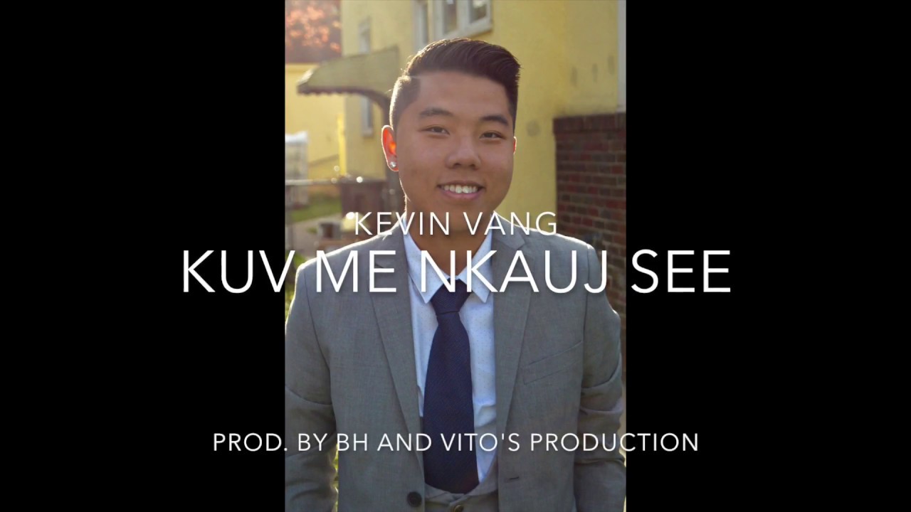 Kevin Vang - Kuv Me Nkauj See (Lyrics Video) - YouTube