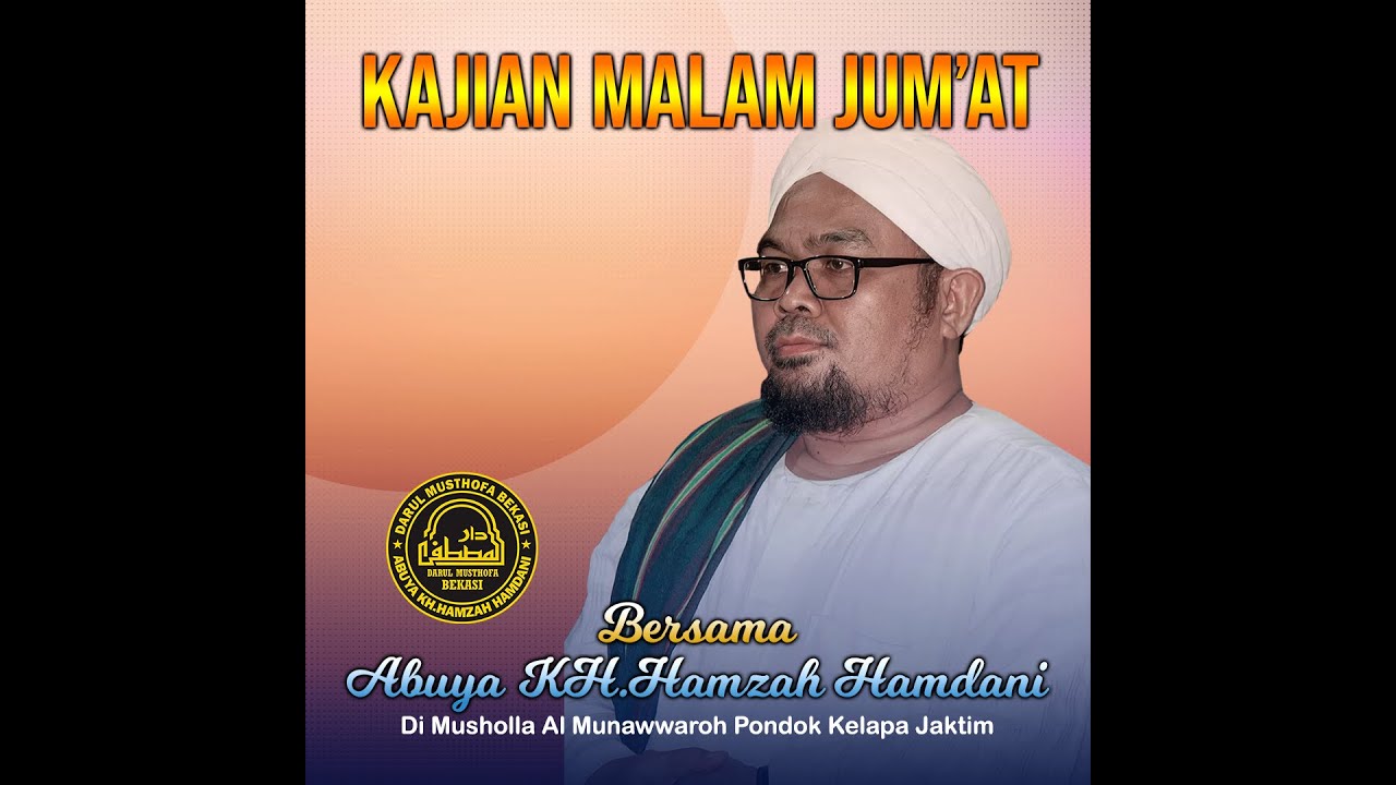 🔴 (LIVE) Kajian Tafsir Surah Taha Ayat 15 | Bersama Abuya KH. Hamzah ...