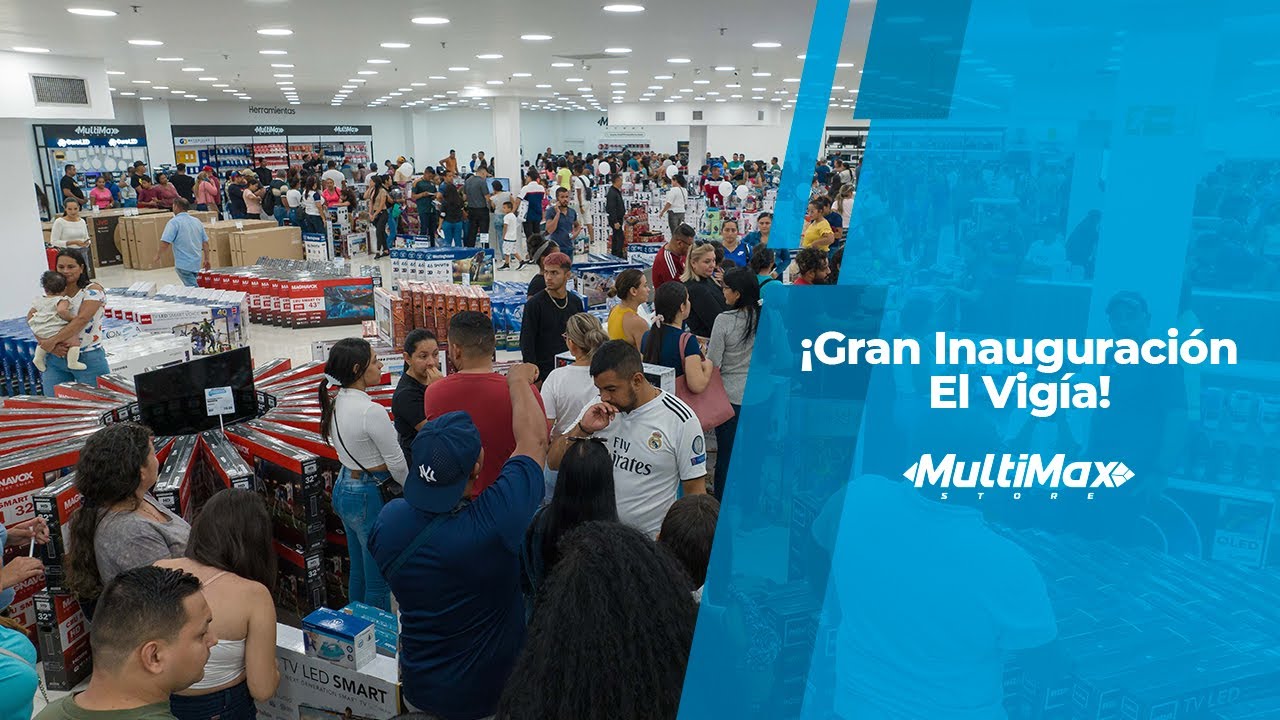 ¡Gran Inauguración El Vigía! | MultiMax Store Venezuela - YouTube