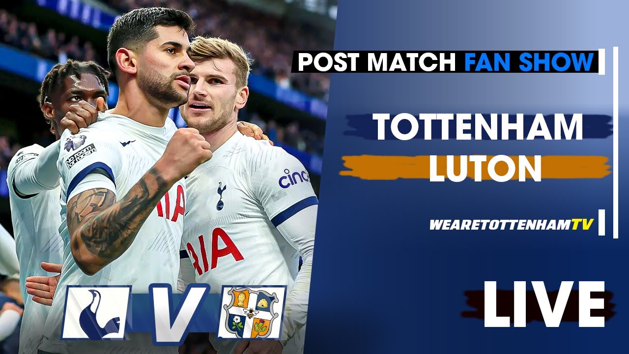 Tottenham Vs Luton • Premier League FT. @barnabyslater_@spurskingstv ...