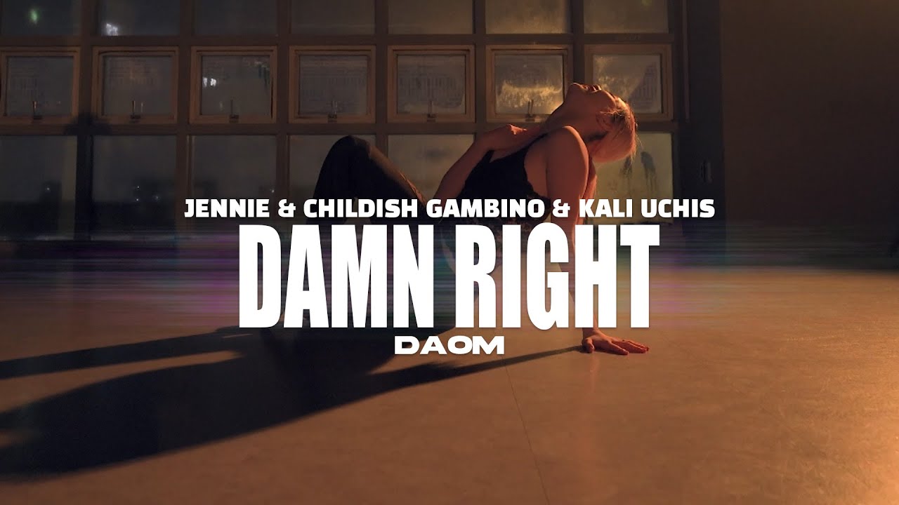 JENNIE, Childish Gambino, Kali Uchis - Damn Right / choreography - Daom ...