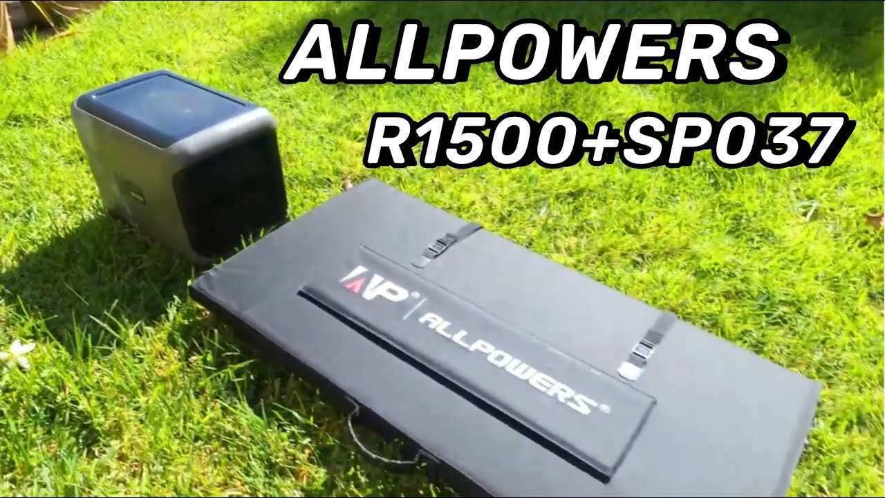 Unlocking Limitless Power with ALLPOWERS R1500 and Solar Panel - YouTube