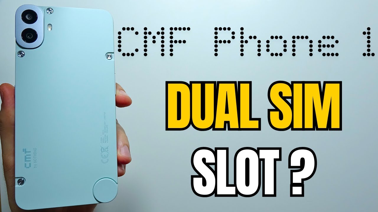 Does CMF Phone 1 have Dual SIM Slot? - YouTube