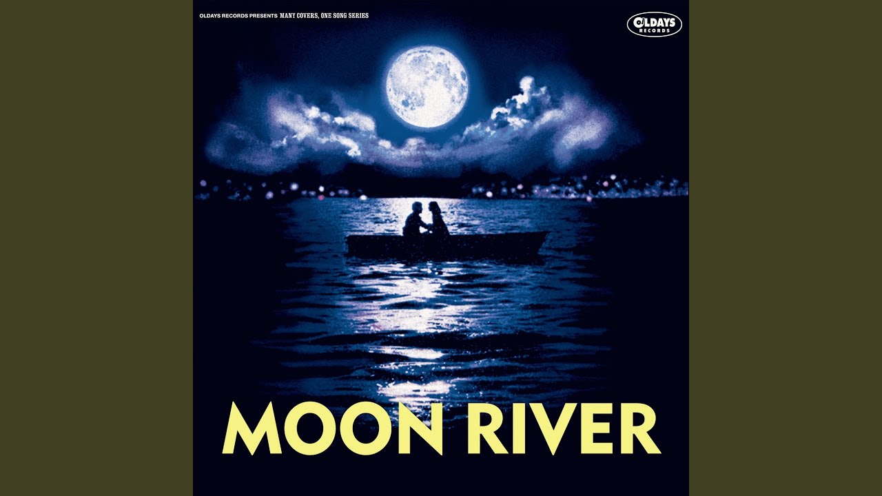 MOON RIVER (Cover) - YouTube