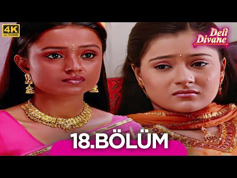 Deli Divane (Bidaai) Hint Dizisi 18. Bölüm (4K) @Kanal7