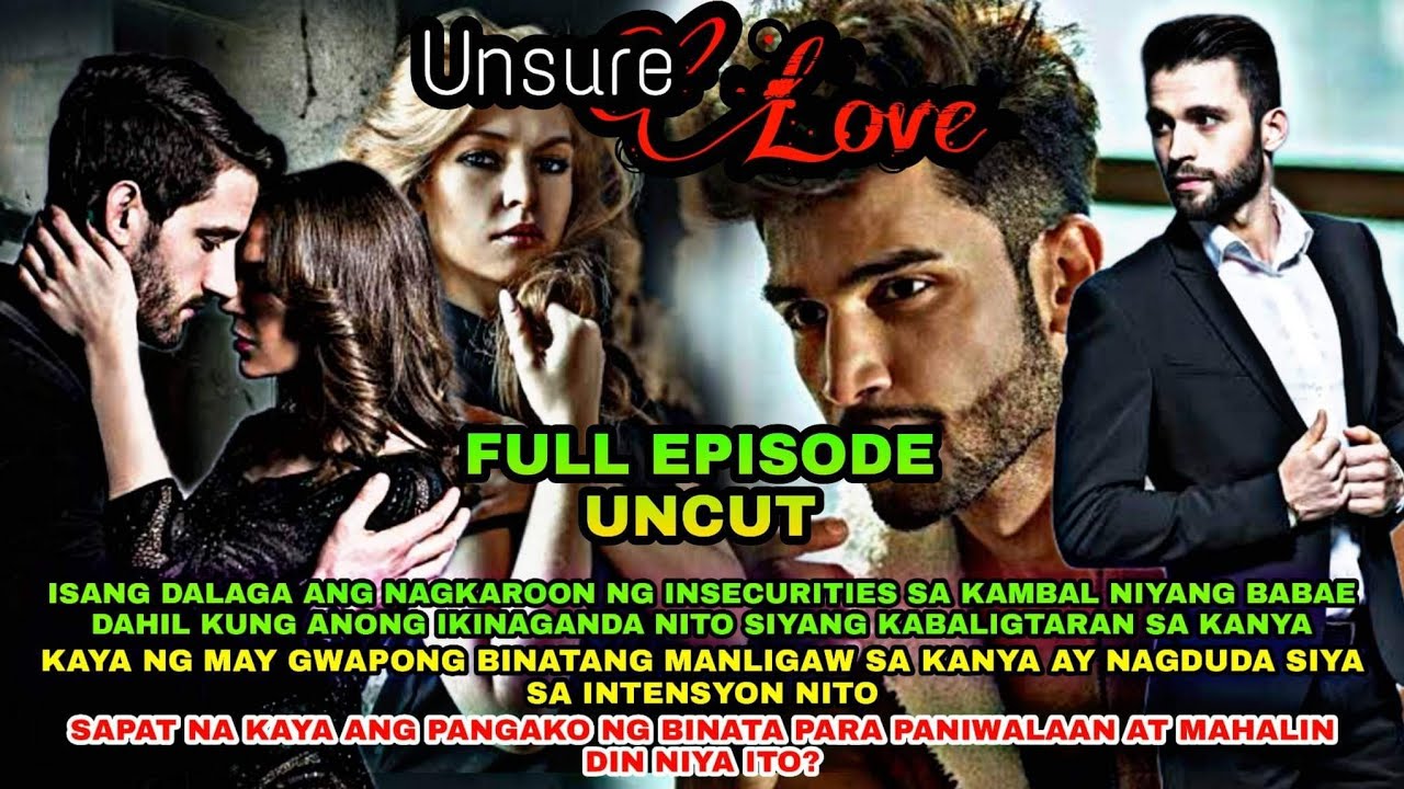FULL EPISODE |UNSURE LOVE | EKSTRANG HERO| - YouTube