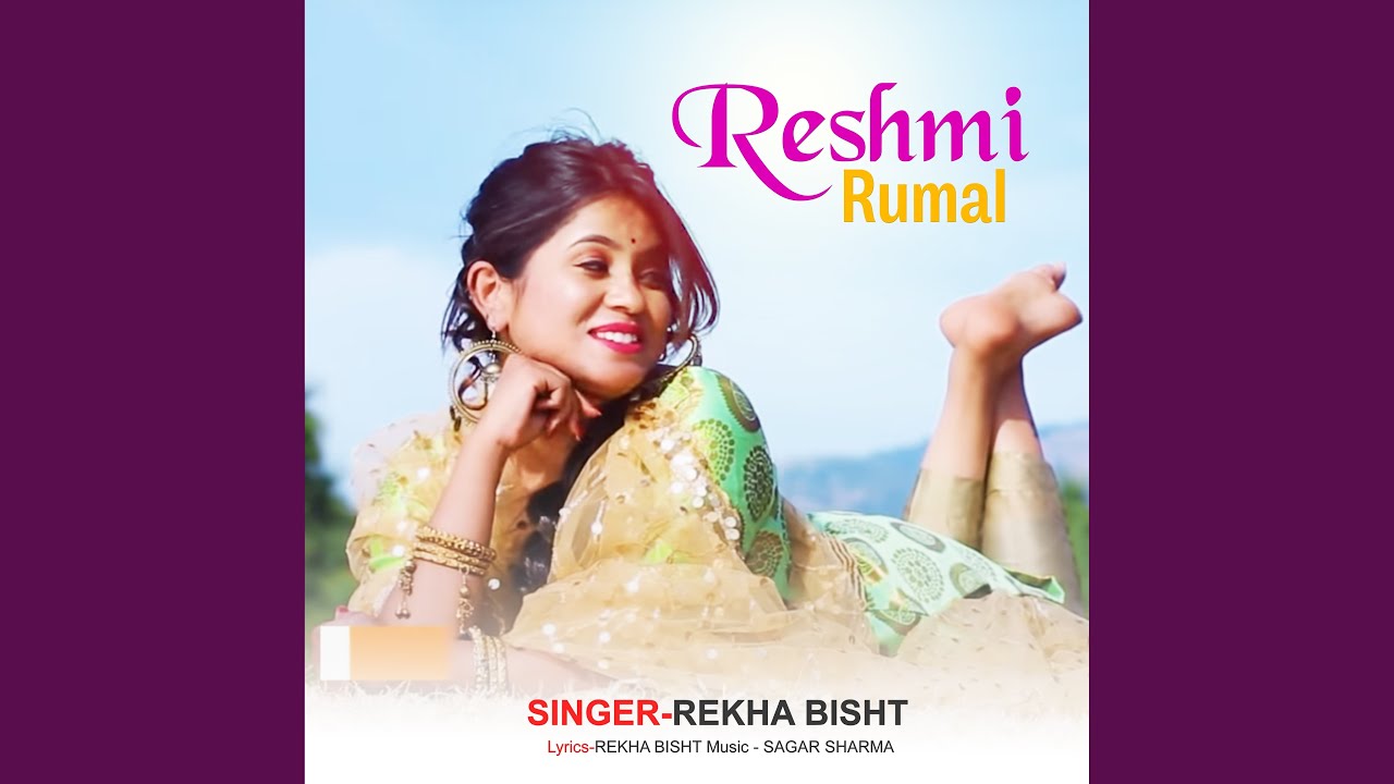 Reshmi Rumal (Pahadi) - YouTube