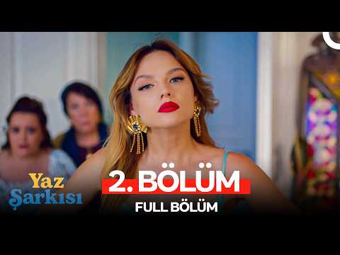 Yaz Şarkısı 2. Bölüm