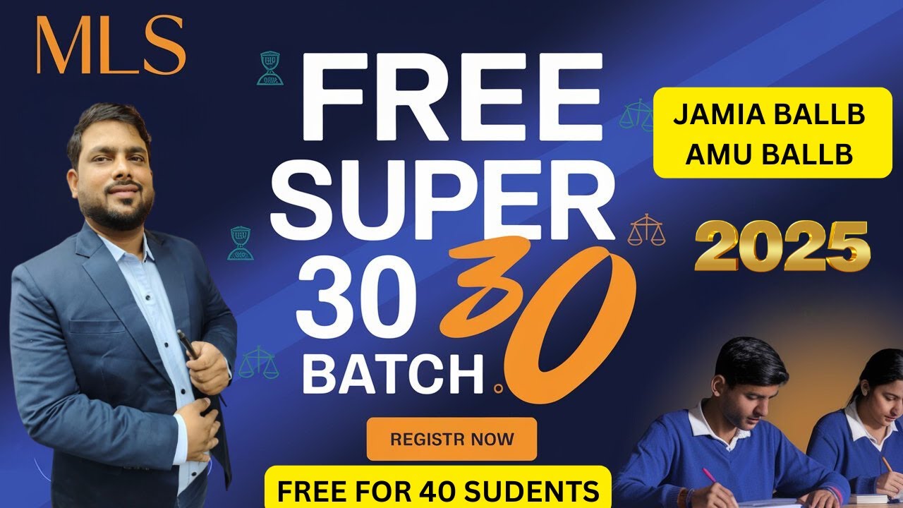 FREE MLS Super 30 Batch 3.0 | Jamia & AMU BA LLB 2025 Preparation | FREE Coaching - YouTube