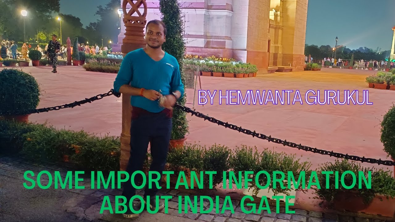 Some important information about India Gate,Our Indian gate history UPSCHistory by Hemwanta ...