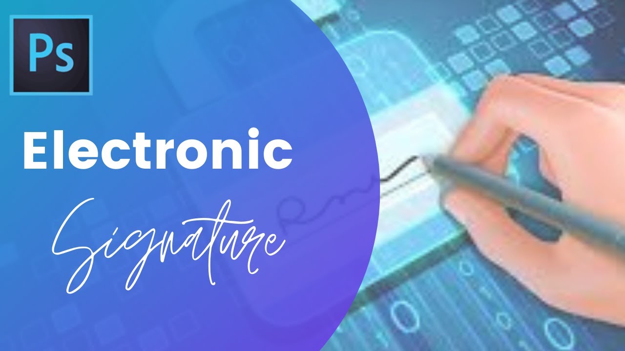 How to make Electronic Signature | Adobe Photoshop - YouTube