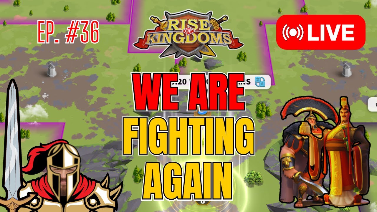 We Are Fighting Again! - LIVE🔴 - Rise of Kingdoms #36 - YouTube