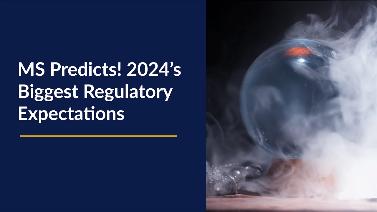 MS Predicts! 2024’s Biggest Regulatory Expectations - YouTube