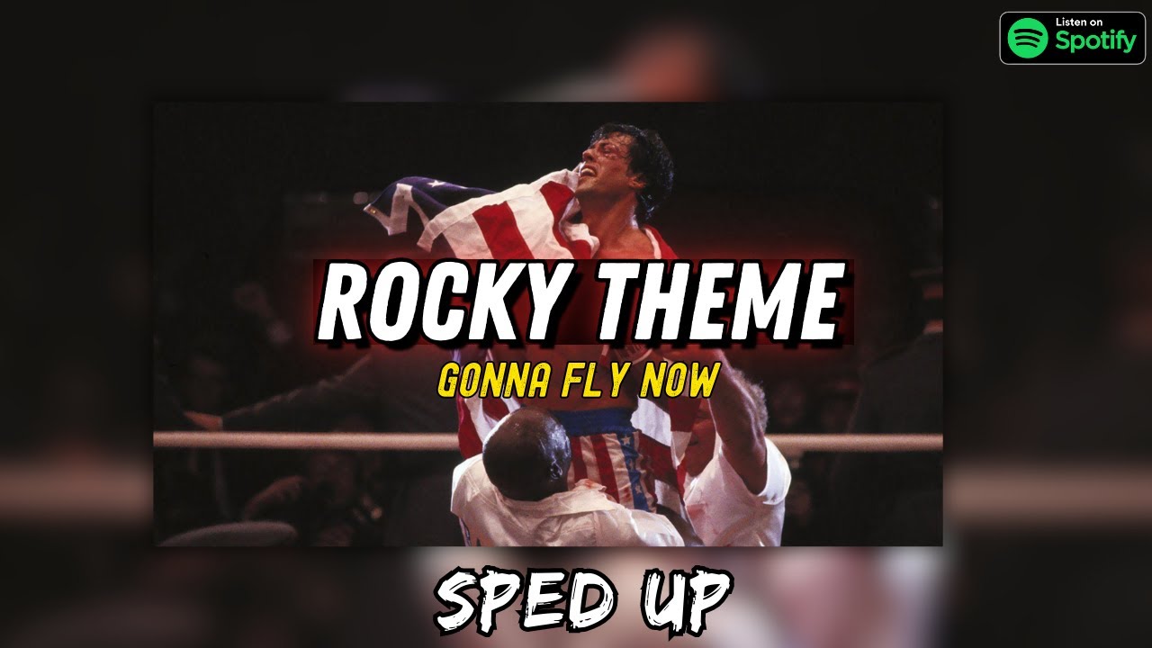 ROCKY THEME - Gonna Fly Now Theme (Sped Up) | JW VELLY | - YouTube