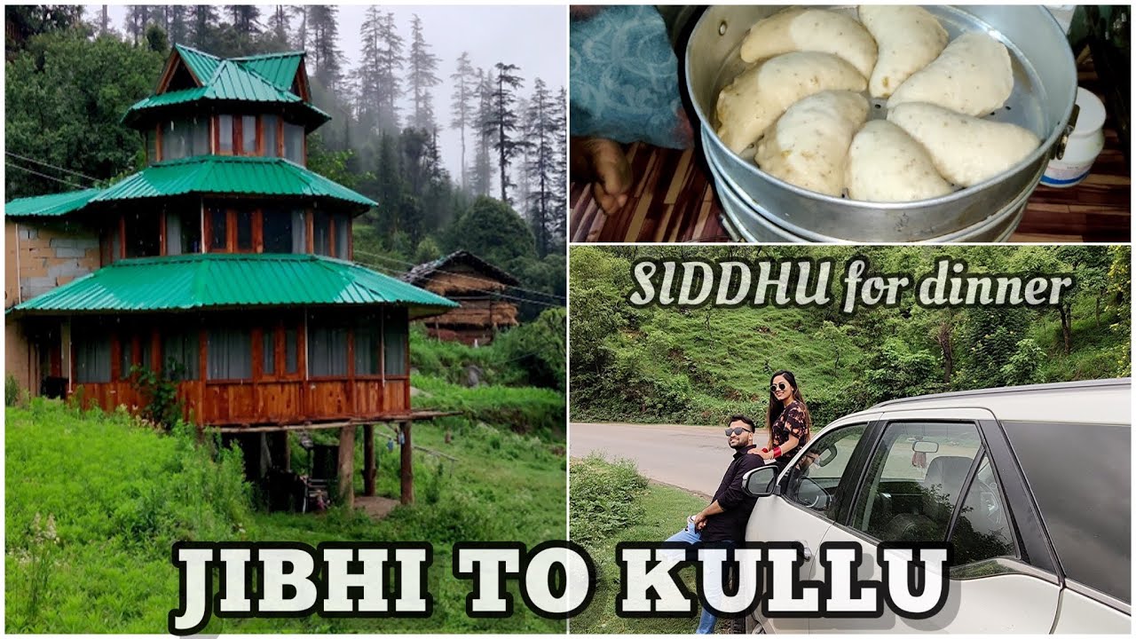 JIBHI TO KULLU 🌲| Himachali SIDDU for dinner at traditional home in ...