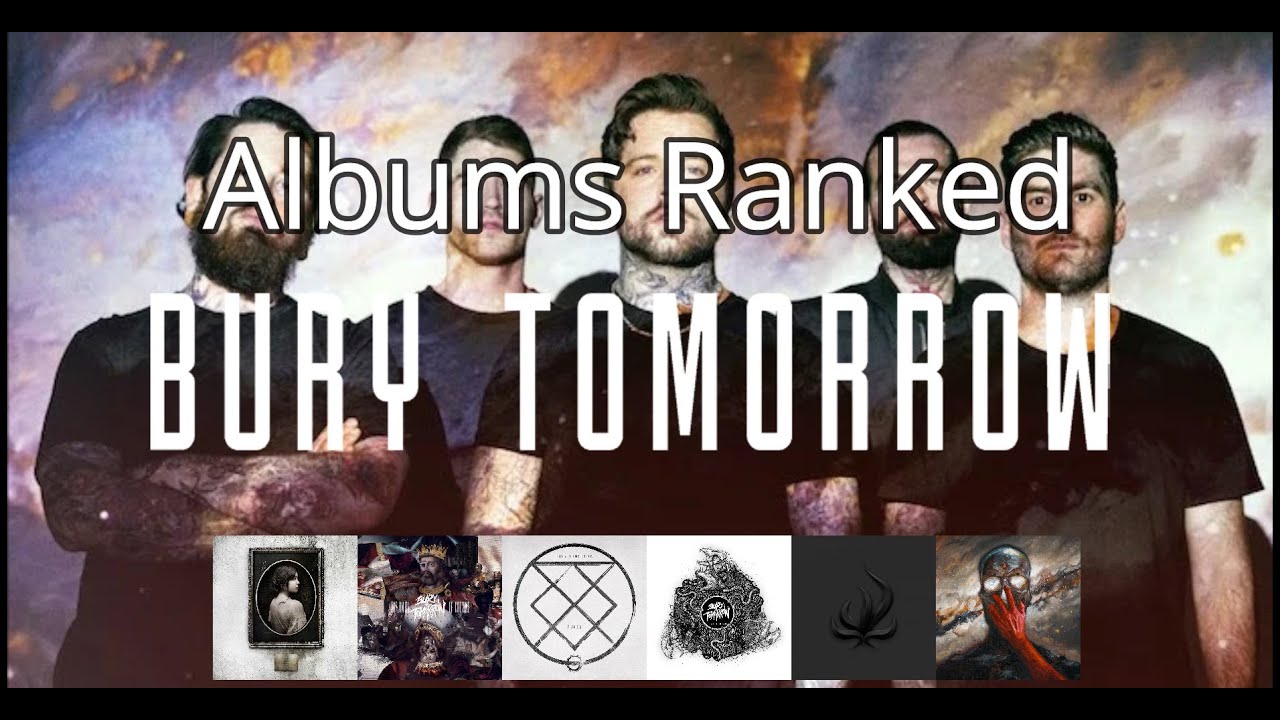 Albums Ranked: Bury Tomorrow - YouTube
