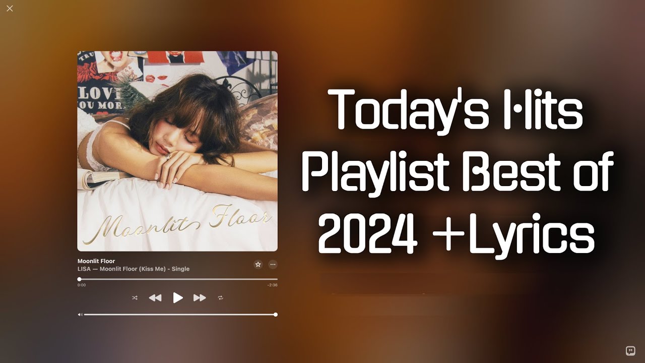 Today's Hits Playlist: Best of 2024 +Lyrics - YouTube