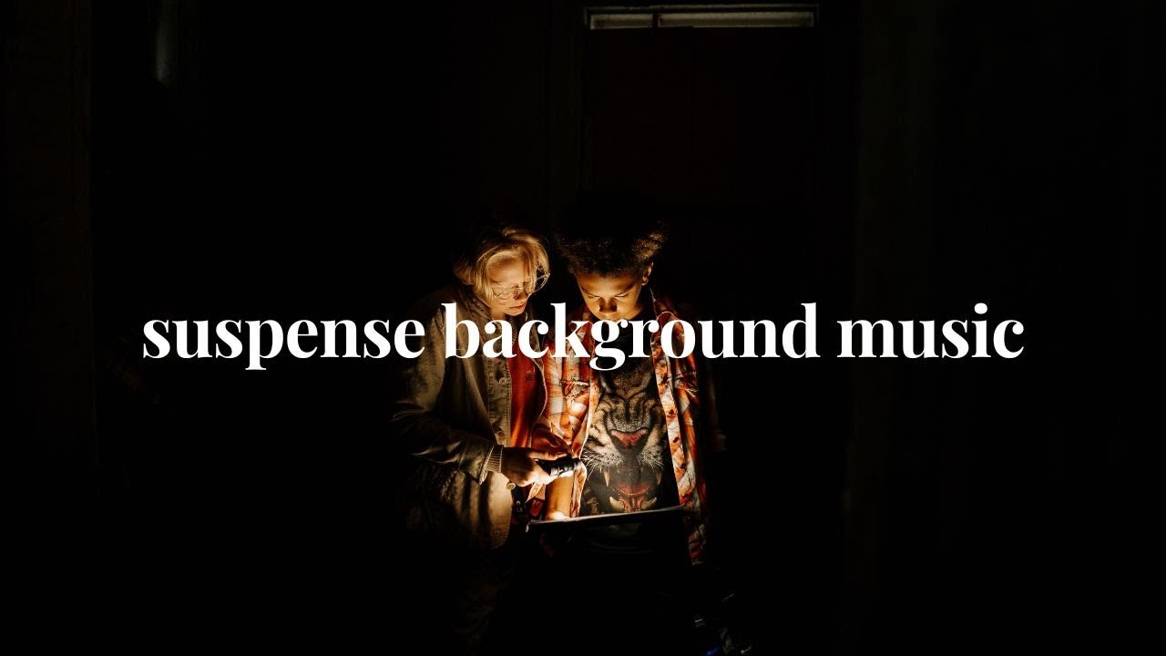 Copyright Free Suspense Background Music | No Copyright Dramatic Music ...