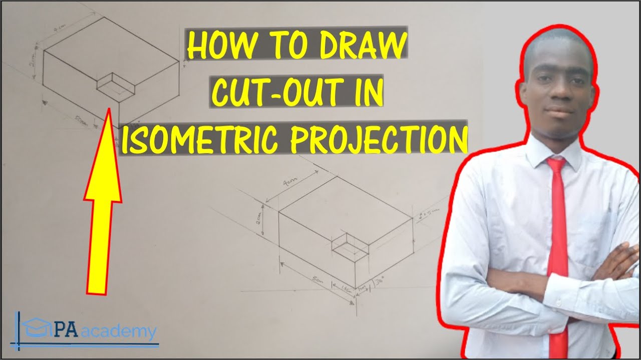 How to Draw a Cut Out in Isometric Projection | Isometric Drawing Tips ...