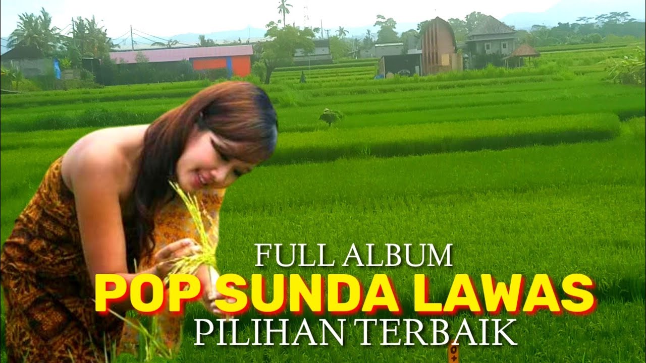 pop Sunda lawas pilihan terbaik full album - YouTube