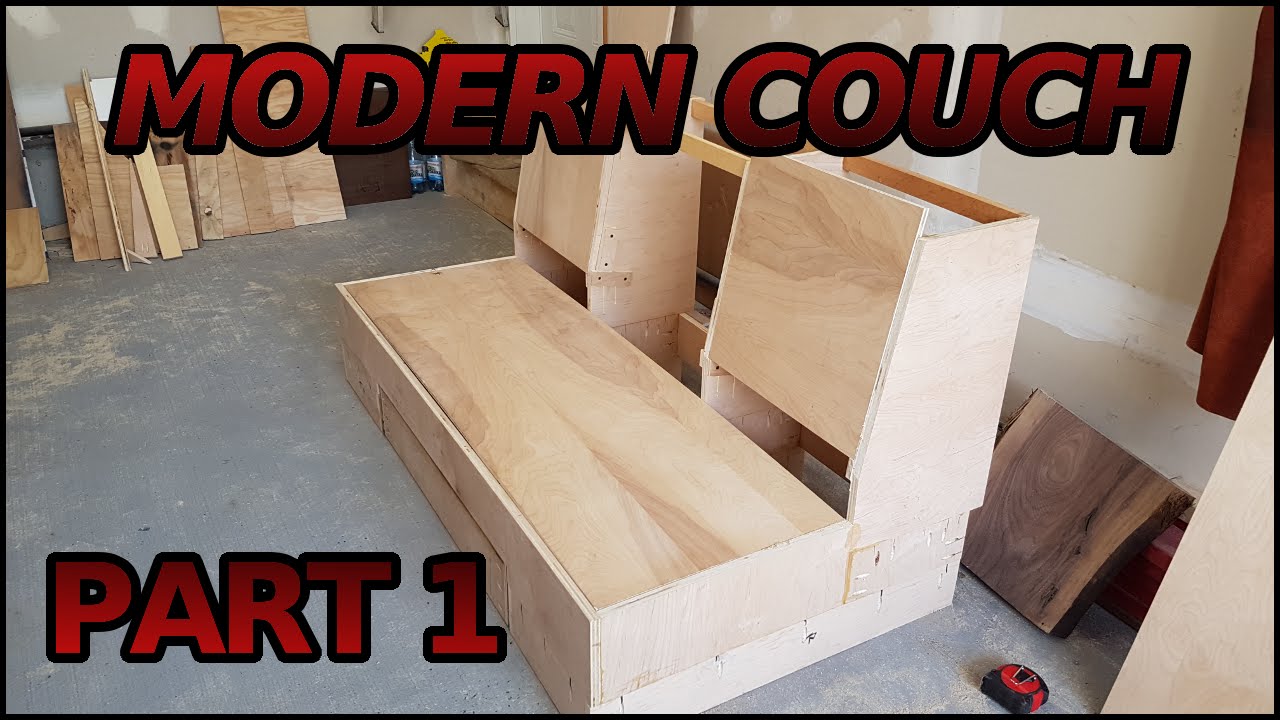Making a Modern Couch | 1 - YouTube