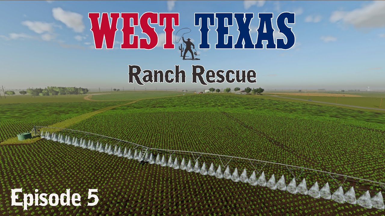 Pivots and Progress | West Texas Ranch Rescue Episode 5 | Farming ...