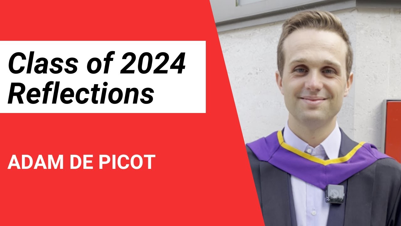 Adam De Picot - Class of 2024 Reflections - YouTube
