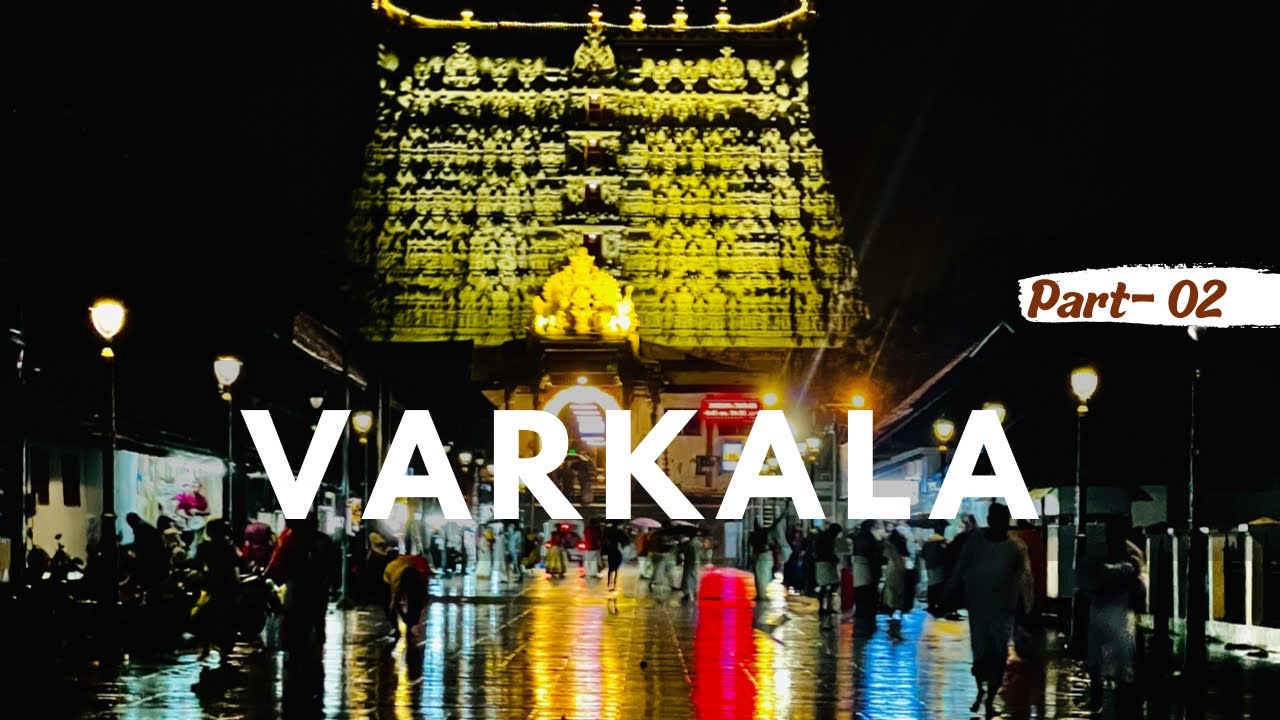 What to do in Varkala in 2 days : Part-2 Varkala Beach,sunrise, Temple ...