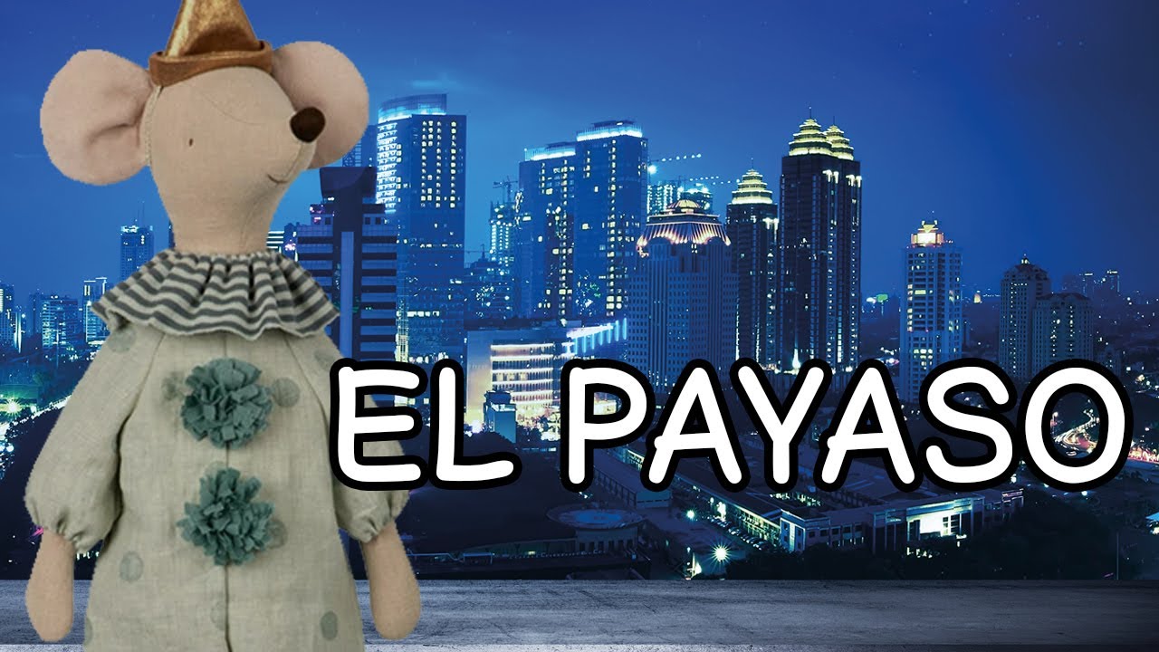 EL PAYASO - YouTube