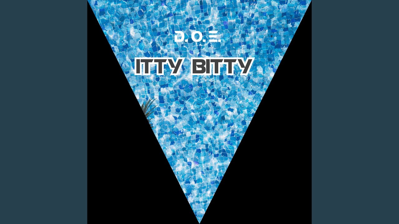 Itty Bitty - YouTube