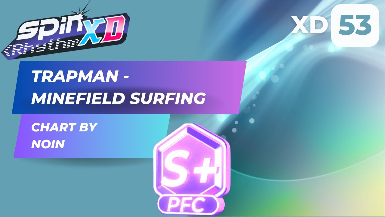 SRXD [XD 53] PFC | trapman - minefield surfing | Chart by NOIN - YouTube