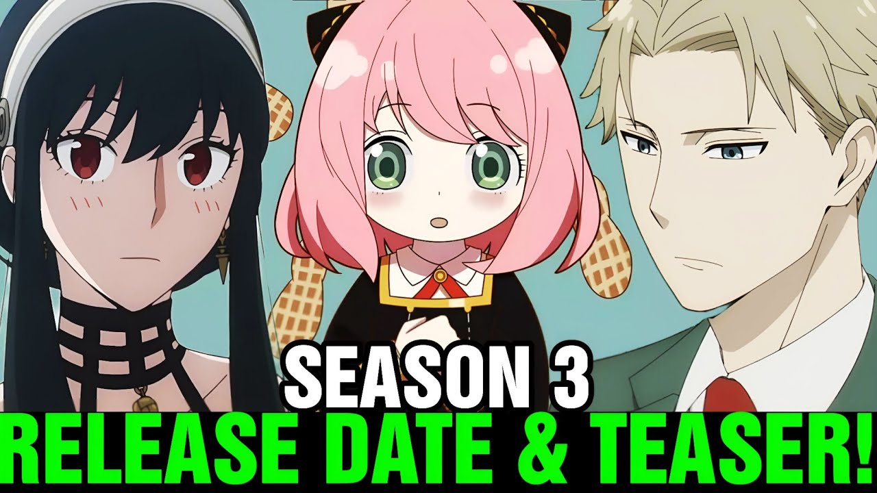 SPY X FAMILY SEASON 3 RELEASE DATE TEASER TRAILER Situation YouTube SPY X FAMILY SEASON 3 RELEASE DATE TEASER TRAILER Situation YouTube
