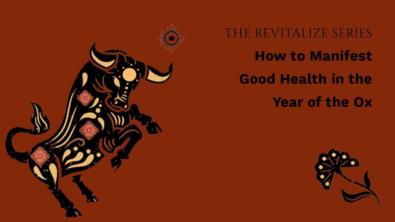 How to Manifest Good Health in the Year of the Ox - YouTube