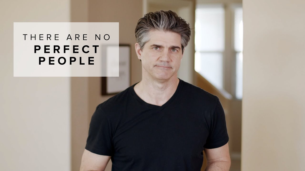 There Are No Perfect People - YouTube