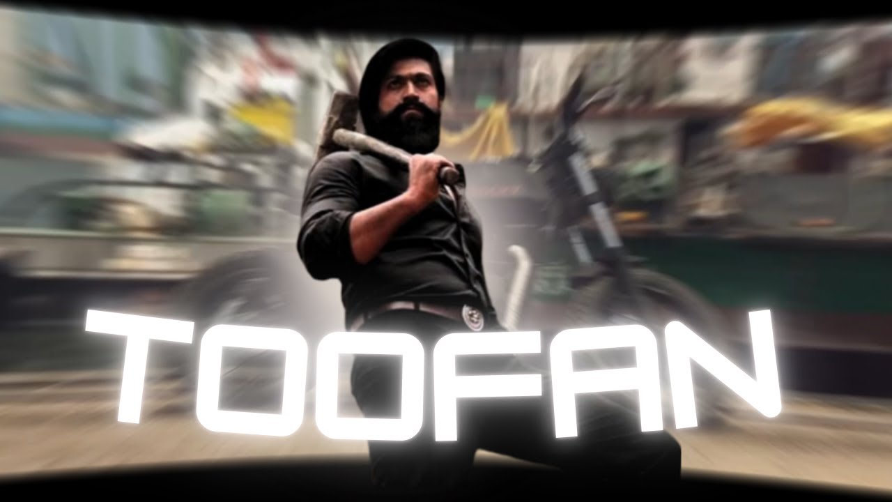 KGF EDIT || TOOFAN || Ft. Rocking Star Yash - YouTube