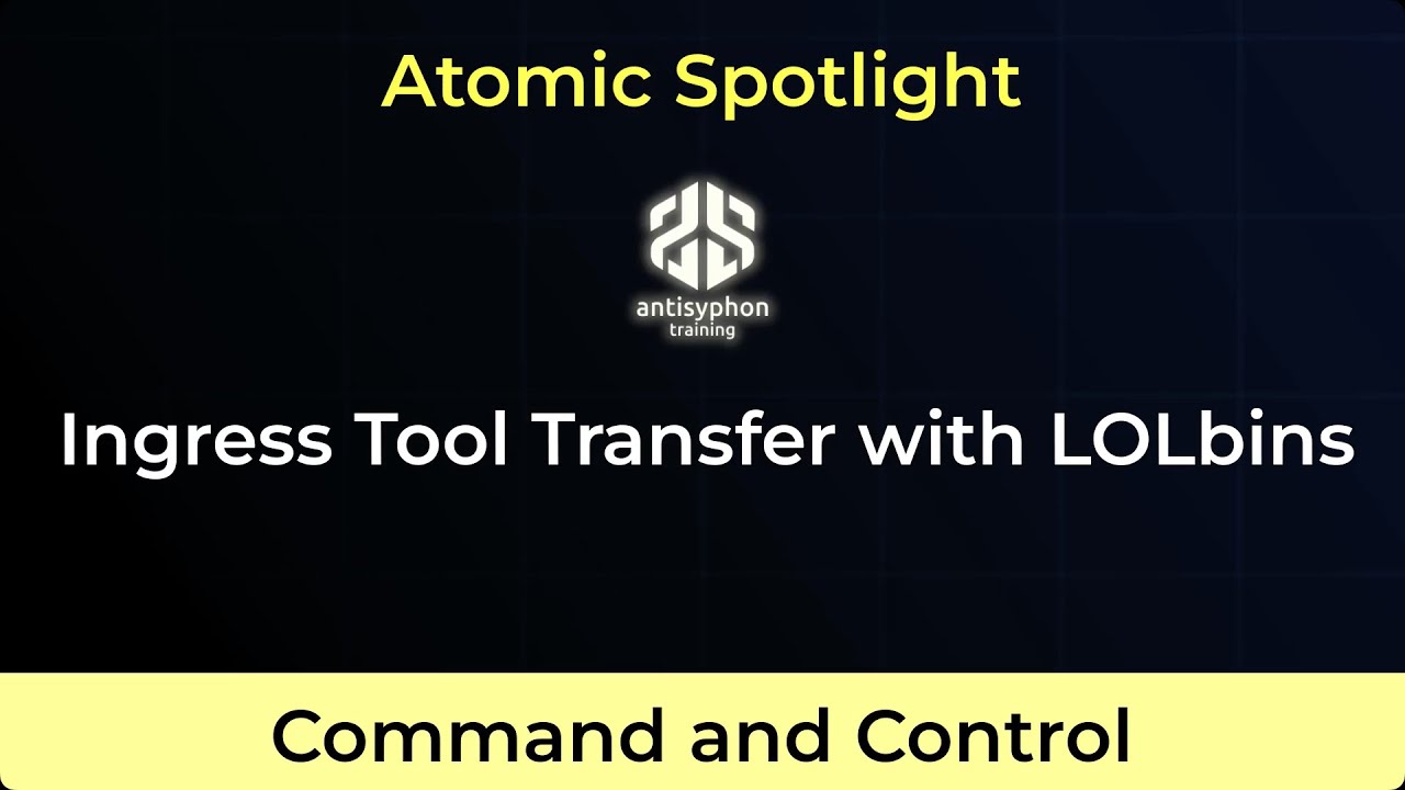 Atomic Spotlight: Ingress Tool Transfer with LOLbins | Carrie Roberts ...