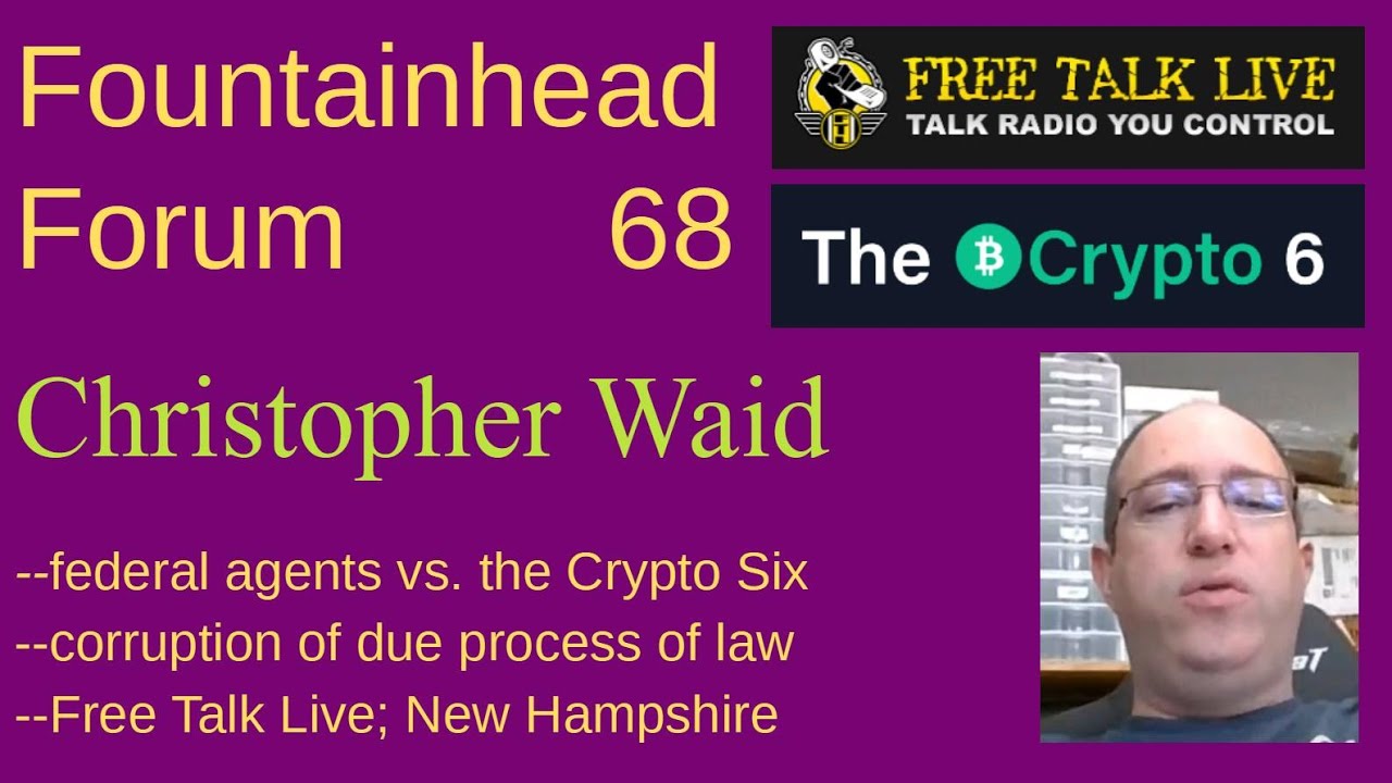 FF-68: Christopher Waid on the USA government's prosecution of the New ...