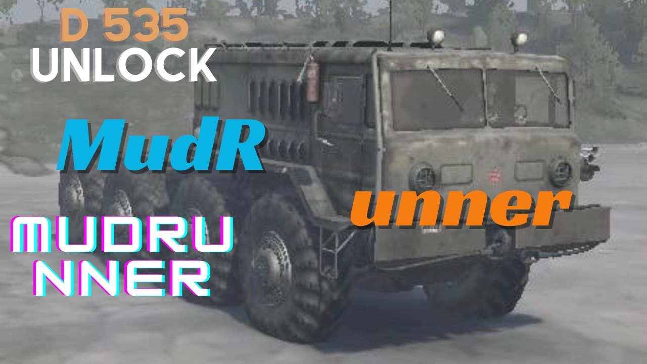 Mudrunner truck d535 unlock ep#01 - YouTube