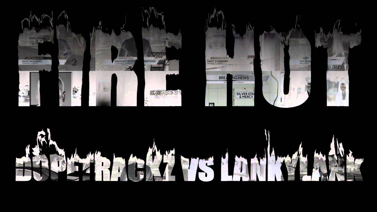 Fire Hot Rap Music Video Produced by Dopetrackz Feat. Lanky Lank - YouTube