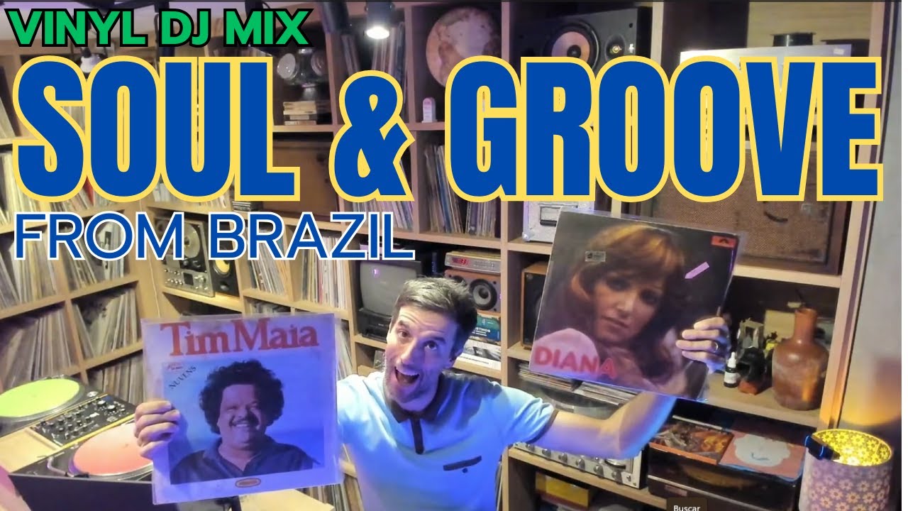 Vinyl Dj Mix | Brazilian Soul and Groove Playlist - YouTube
