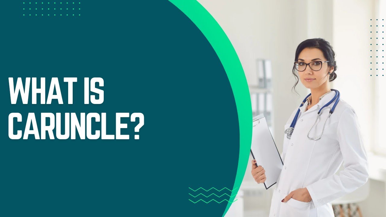 What is caruncle? #medicalterms #medicalterminology #dermatology - YouTube