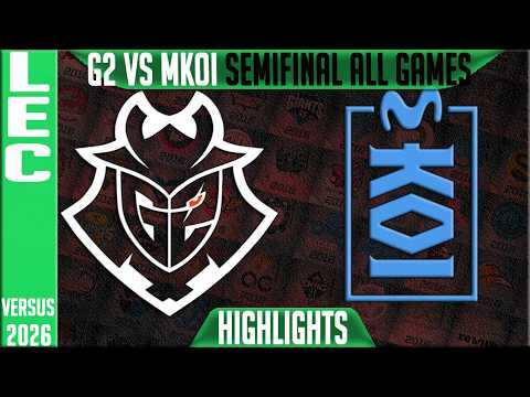 G2 vs MKOI Highlights ALL GAMES | LEC Playoffs 2026 Semifinal | G2 Esports vs Movistar KOI