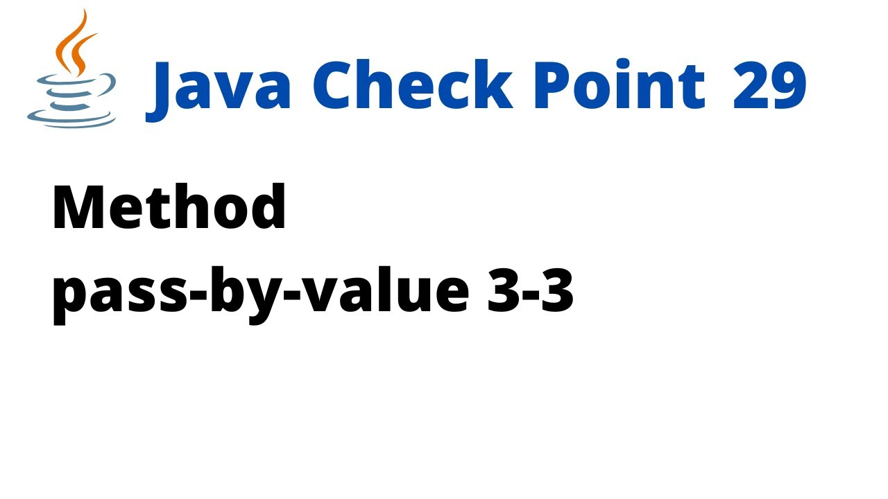 Java Check Point 29 - Method pass-by-value 3-3 - YouTube