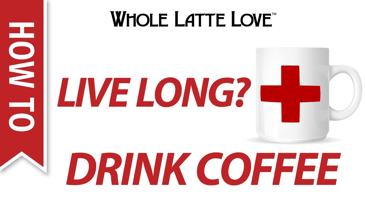 How to Live Longer? Drink Coffee! - YouTube