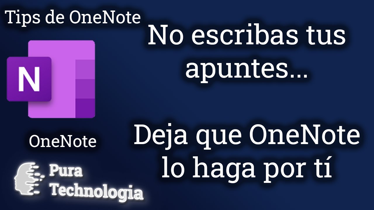 Apuntes automáticos con OneNote sin escribirlos manualmente | Tips de ...